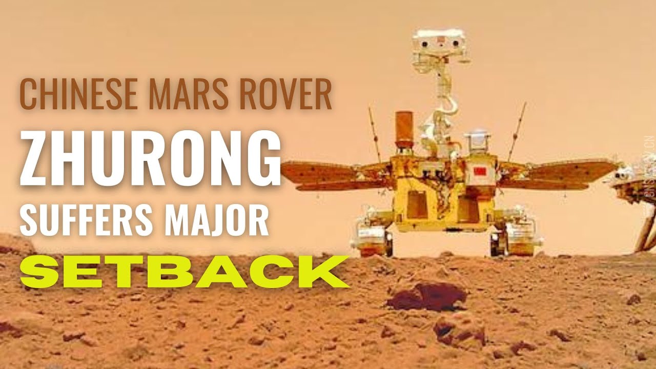 China's ZHURONG Mars rover suffers major setback - #zhurong #tianwen1 ...