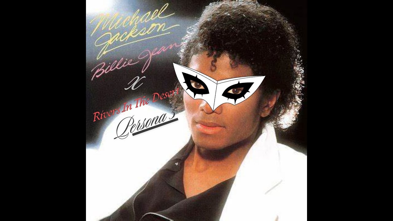 [Michael Jackson x Persona 5] Billie Jean X Rivers in the Desert - YouTube
