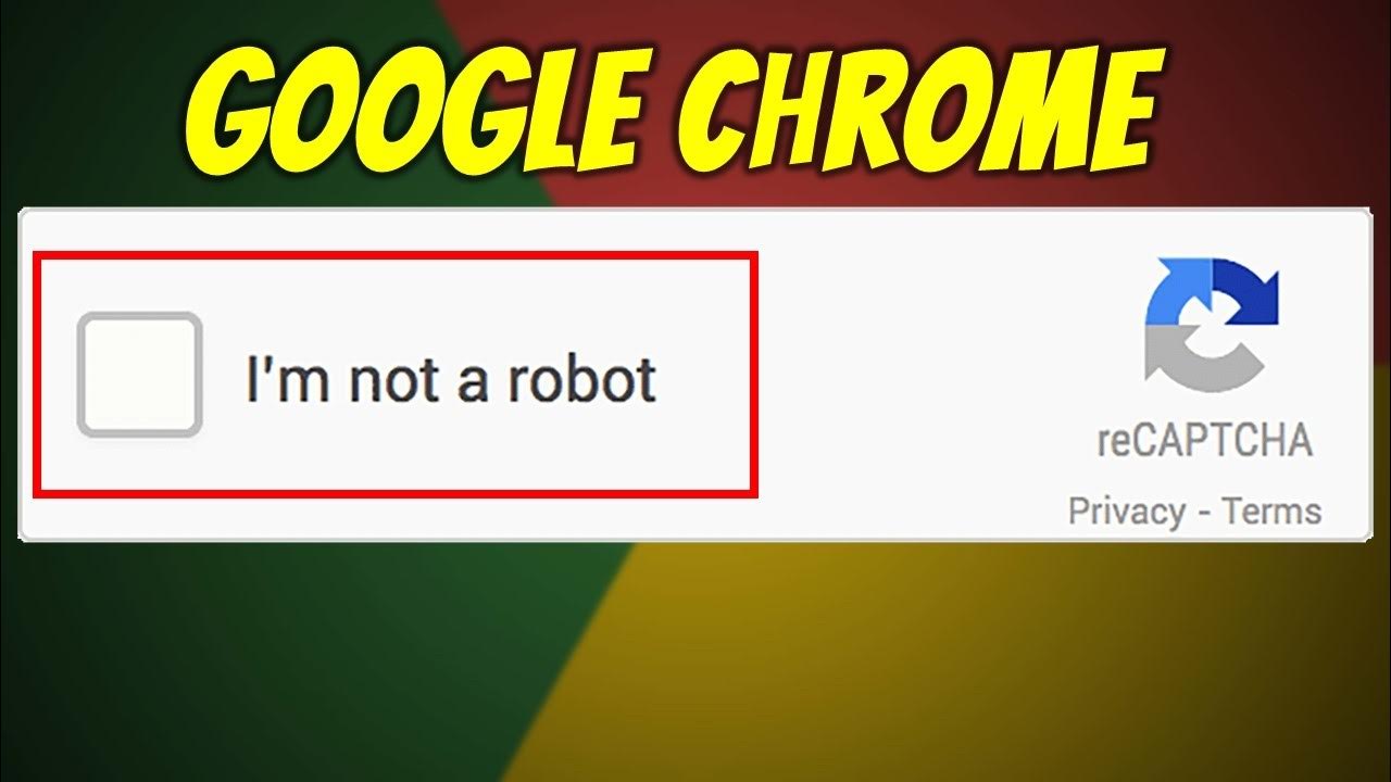 How to Remove I am not robot reCAPTCHA in Google Chrome - YouTube