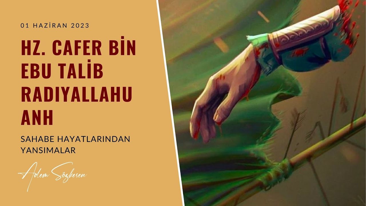 Hz. Cafer Bin Ebu Talib (r.a.) ( Sahabe Hayatlarından Yansımalar ...