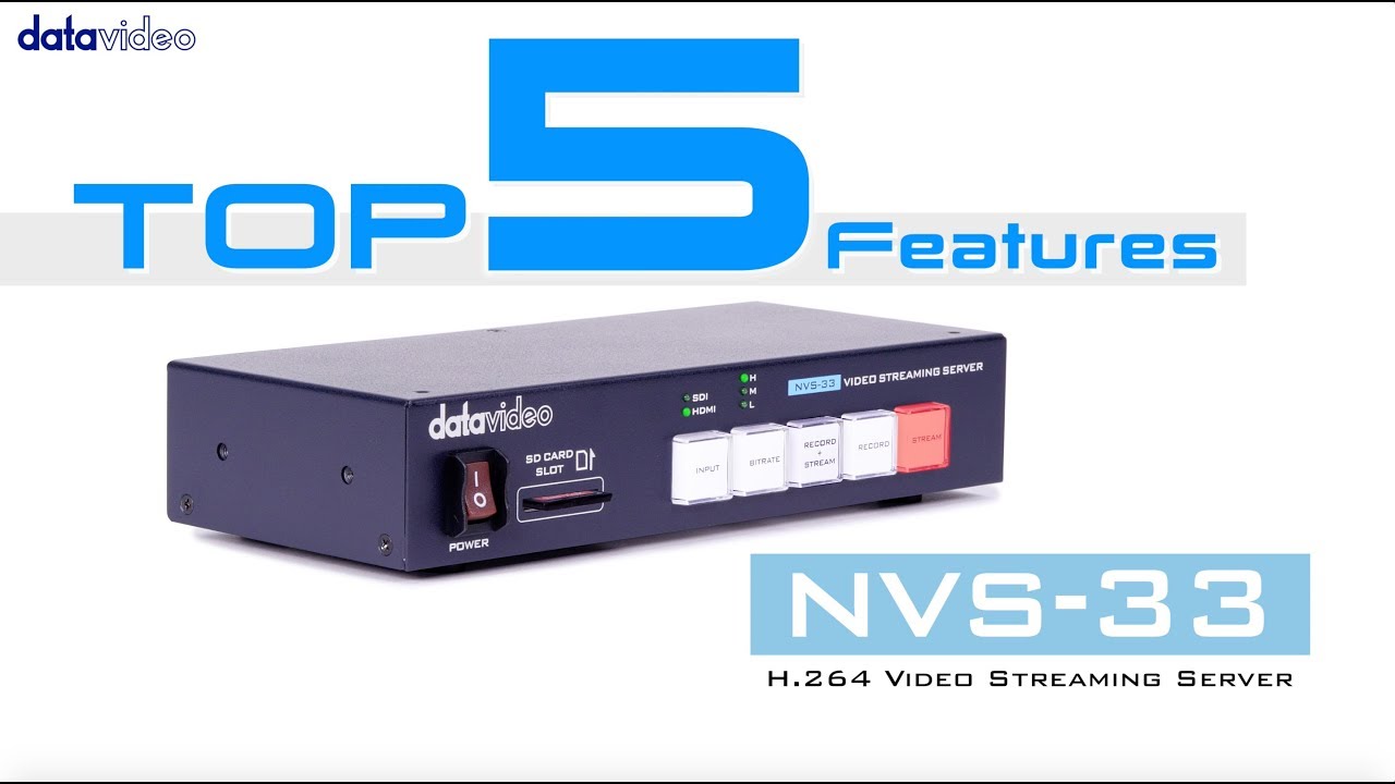 【Official】Top 5 Features of NVS-33 Video Streaming Encoder and MP4 Recorder｜Datavideo - YouTube