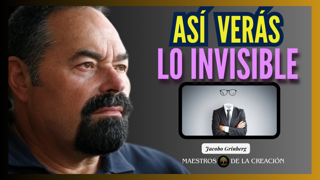 PIENSA en 4 DIMENSIONES, podrás VER lo INVISIBLE | Jacobo Grinberg ...