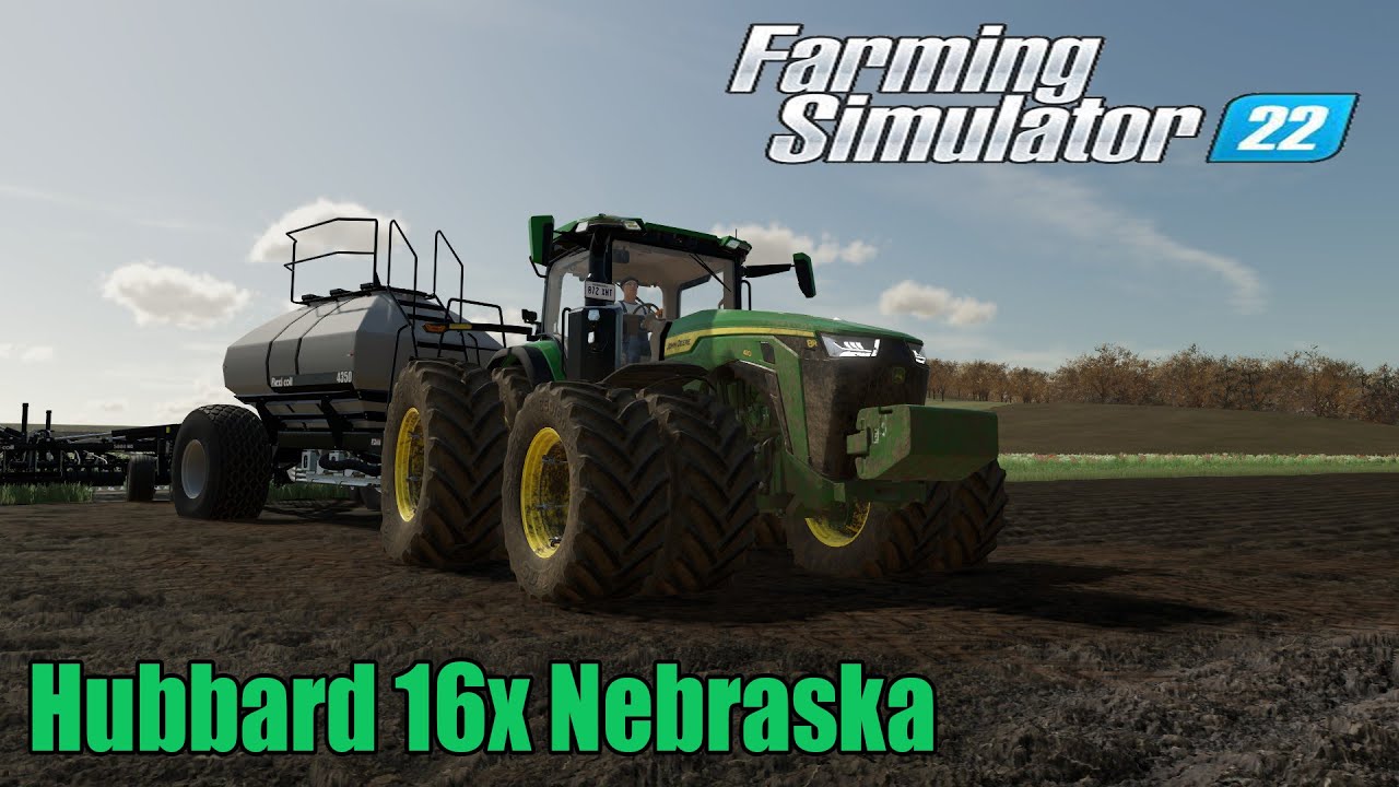 Farming Simulator 22 : Hubbard Map 16x Nebraska - YouTube