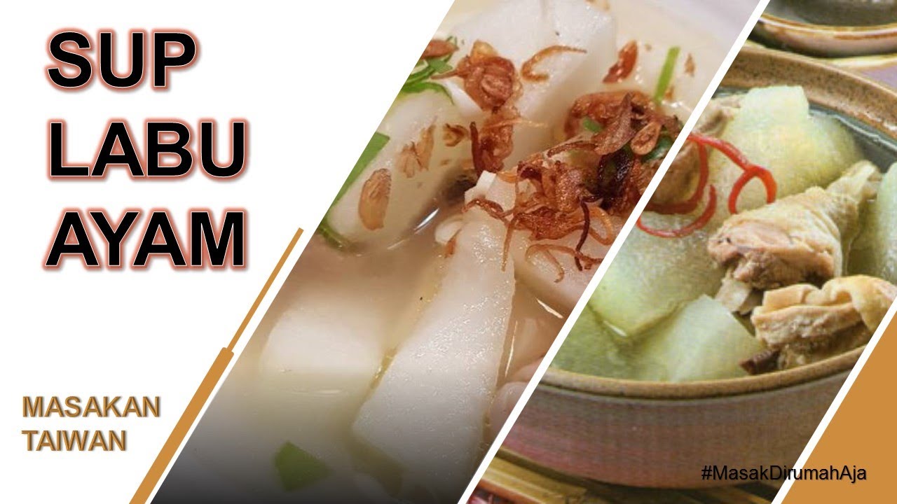 SUP LABU AYAM II Masakan Taiwan - YouTube