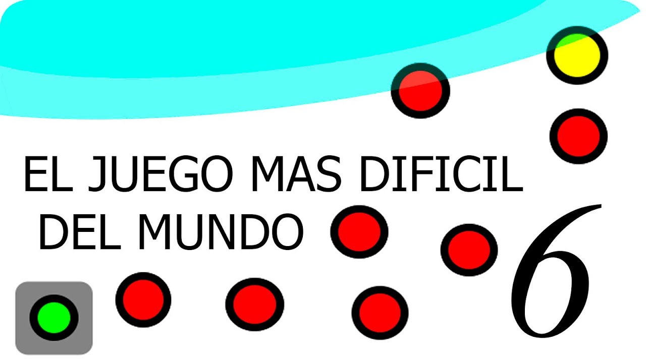 EL JUEGO MAS DIFÍCIL DEL MUNDO 6 | DESBLOQUEADO - YouTube