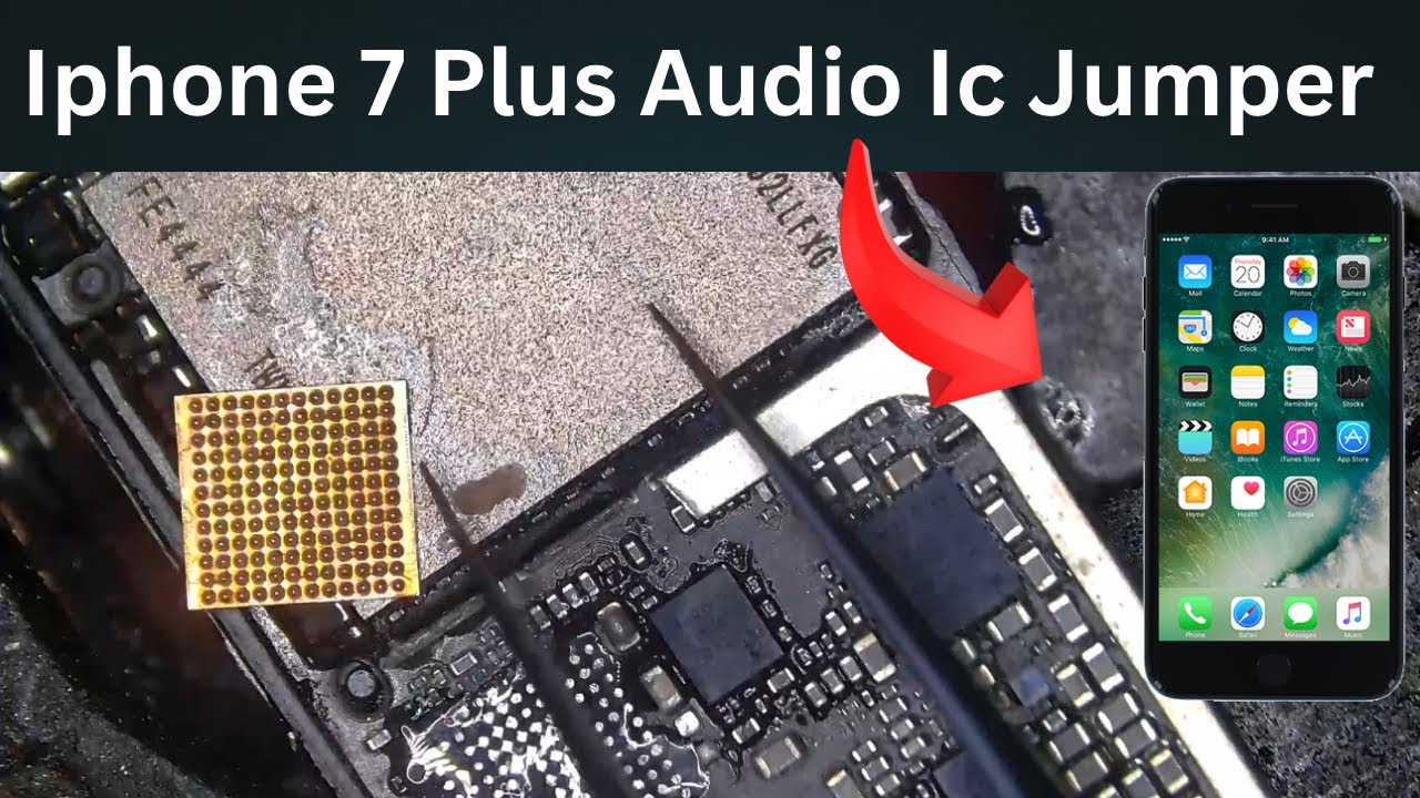 iPhone 7 Plus Audio ic jumper || IPhone Repair - YouTube