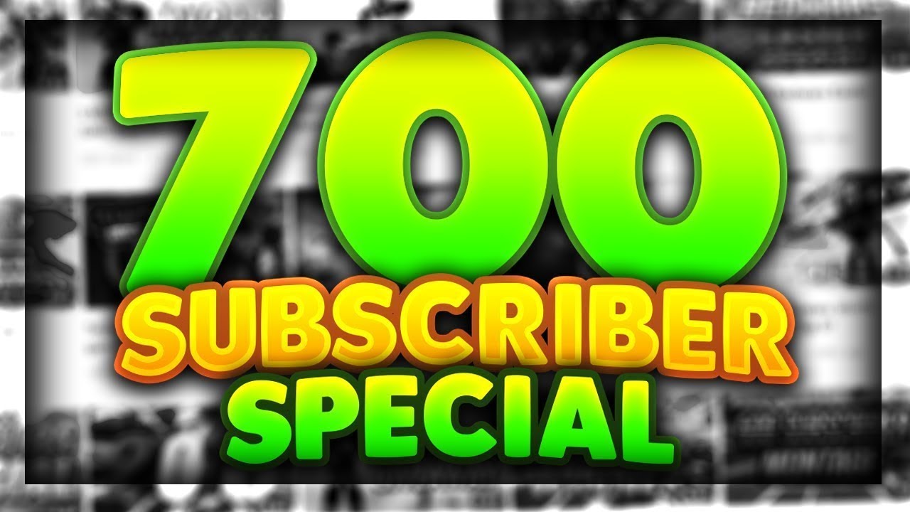 700 SUBSCRIBERS SPECIAL!! - YouTube