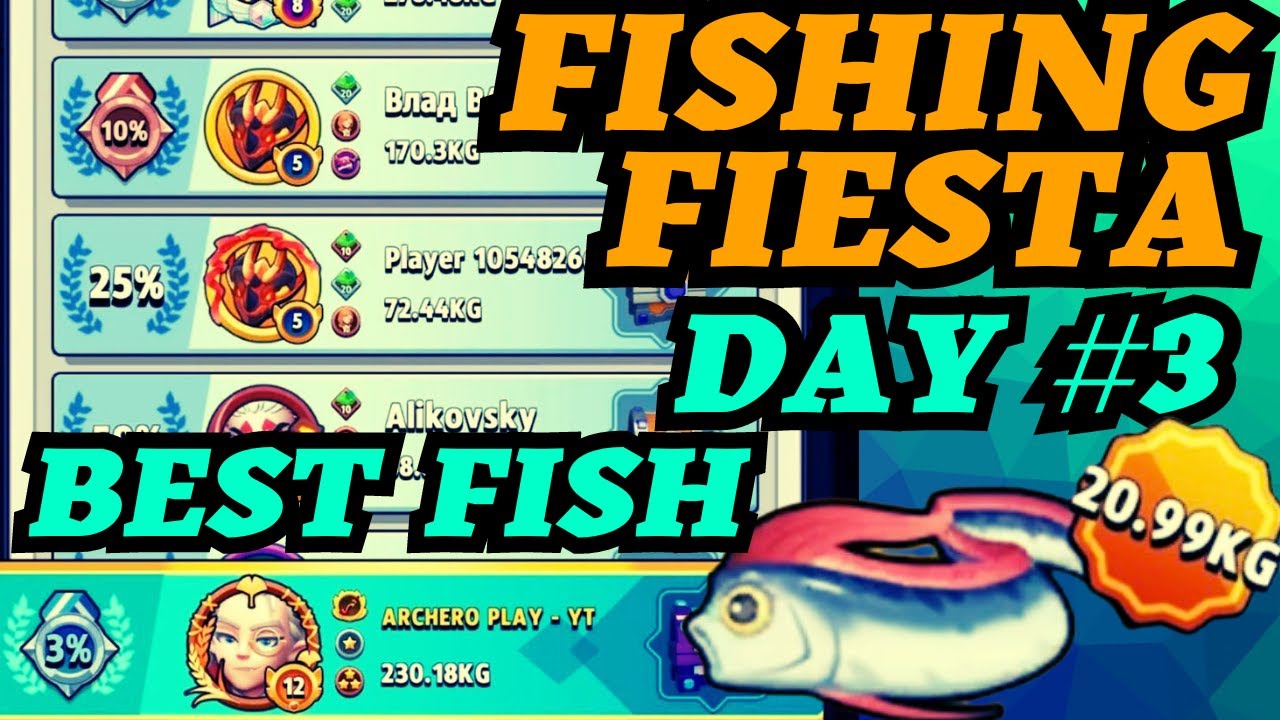 ARCHERO: BEST FISH! HUGE FISH! FISHING FIESTA! DAY #3! RESULT AND MY ...