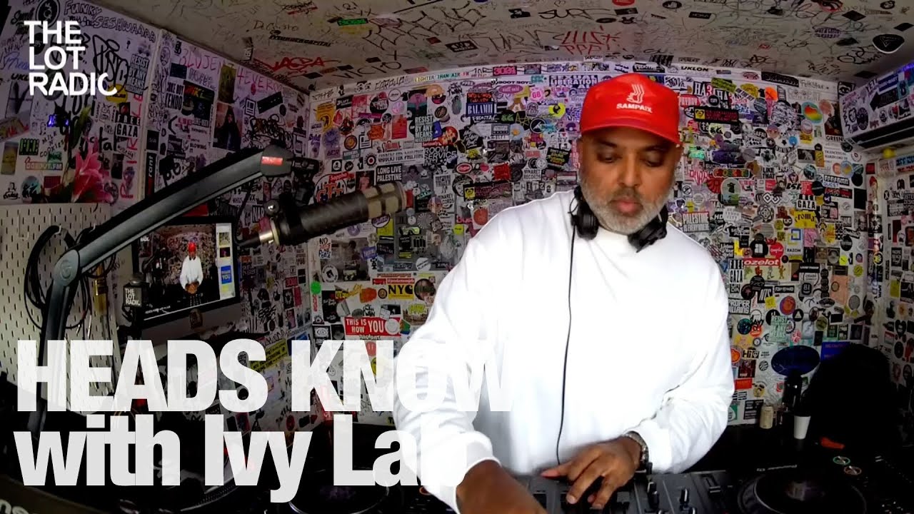 HEADS KNOW with Ivy Lab @TheLotRadio 09-24-2024 - YouTube