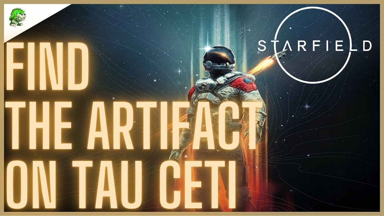 Starfield Find The Artifact on Tau Ceti - YouTube