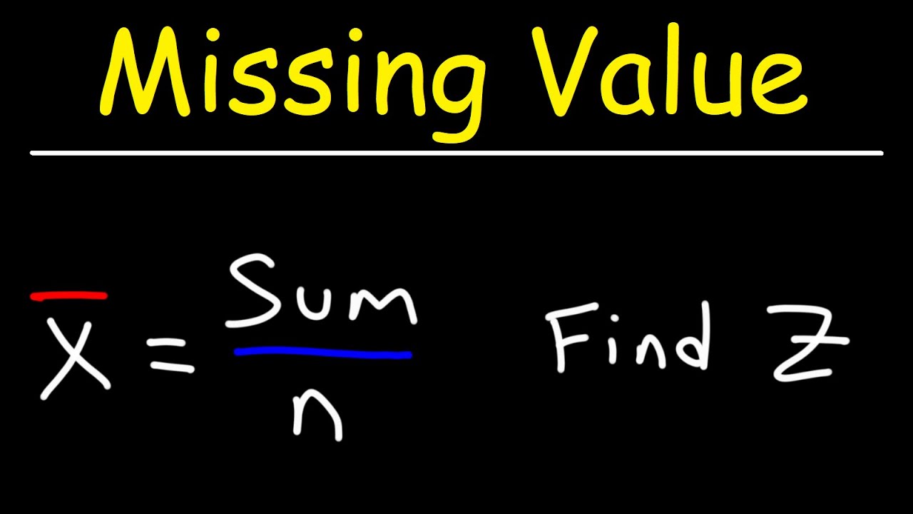 How to Find the Missing Value of a Data Set Given the Average - YouTube