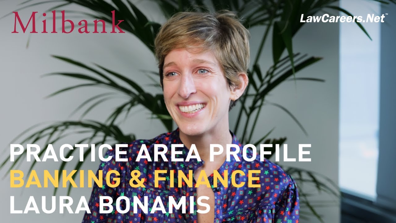 PRACTICE AREA PROFILE: BANKING & FINANCE | Laura Bonamis – Milbank LLP ...