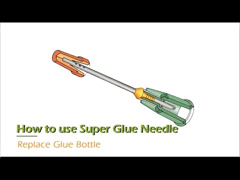 How to use Super Glue Needle (Cyanoacrylate) - Replace Glue Bottle