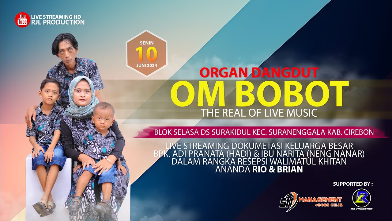 🔴Live Malam OM BOBOT ENTERTAIMENT | Walimatul Khitan RIO & BRIAN ...