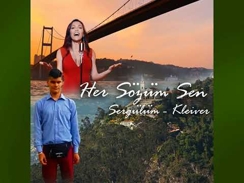 sergülüm Feat kleiver rodriguez her sözüm sen @sergulum_