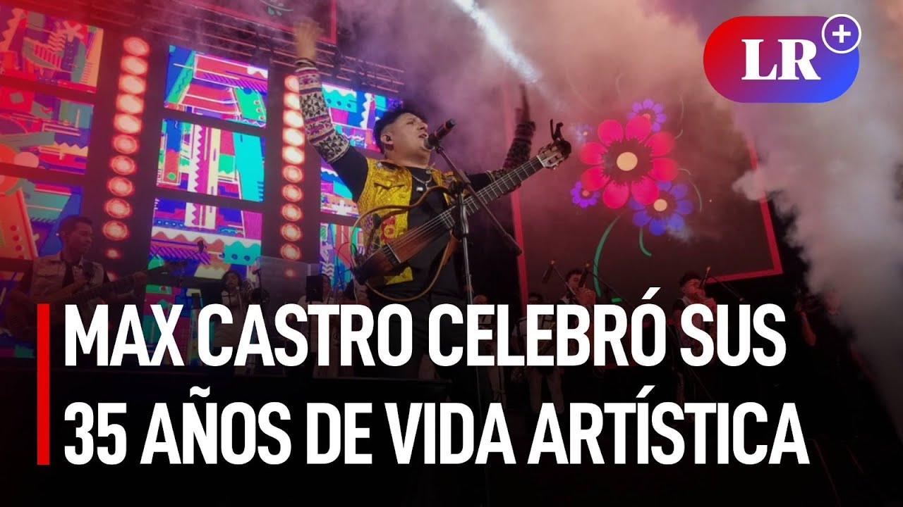 MAX CASTRO CELEBRÓ sus 35 AÑOS de vida artística en el gran Estadio ...