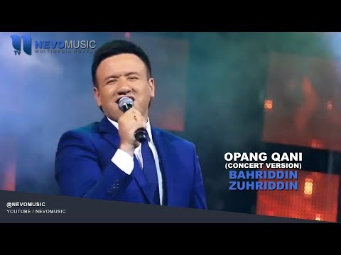 Bahriddin Zuhriddinov - Opang qani | Бахриддин Зухриддин - Опанг кани (concert version 2016)