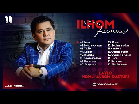 Ilhom Farmonov - Laylo nomli albom dasturi