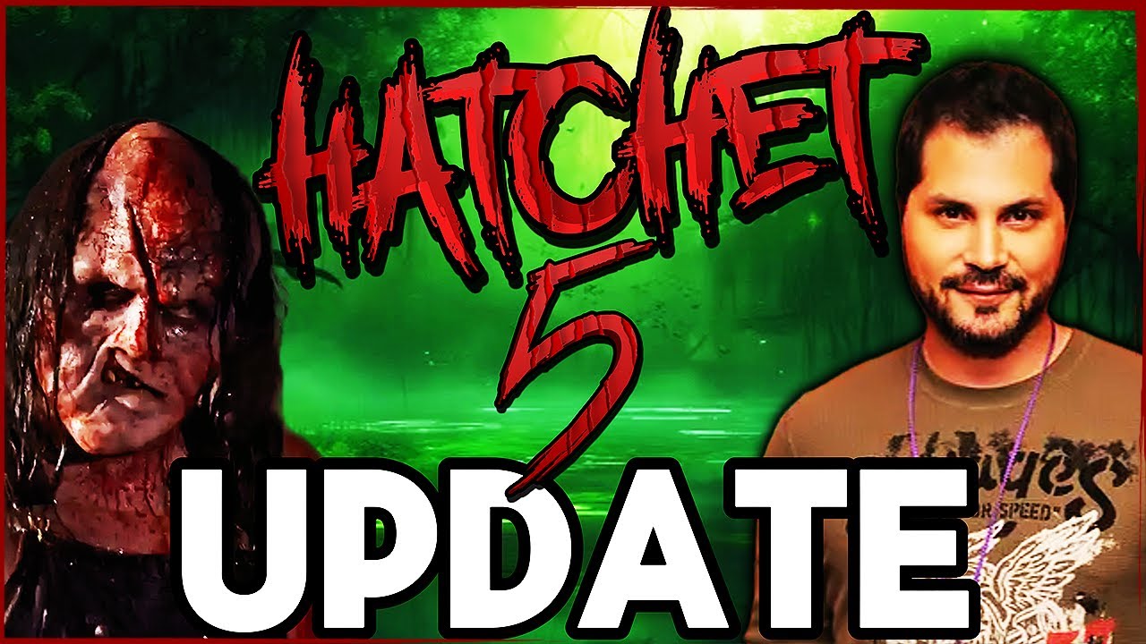 Hatchet 5 UPDATE from creator Adam Green 🩸 - YouTube