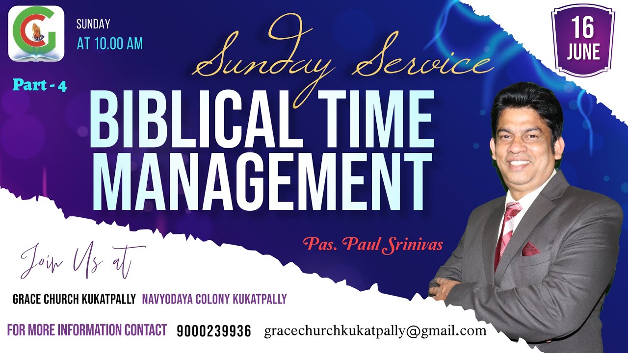 Biblical Time Management || Part 4 || Pas Paul Srinivas || Grace Church ...