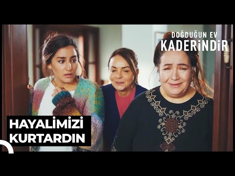 Sakine Zor Günde Yetişti | Doğduğun Ev Kaderindir
