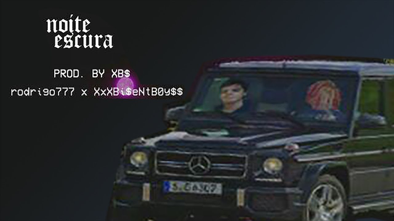 Xxxbi$entb0y$$ & Rodrigo777 - Noite Escura (webvideo officcial) - YouTube
