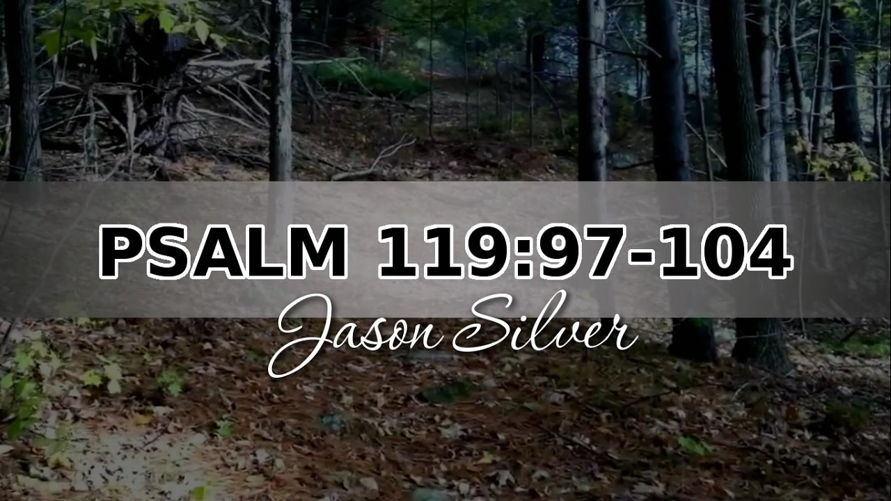  Psalm 119 97 104 Song Meditate YouTube