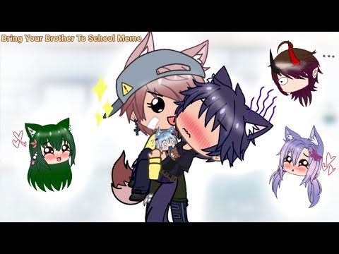 Bring Your Brother To School Meme 🧒🐺 ll TWCA TLAB ll Gacha Club - YouTube