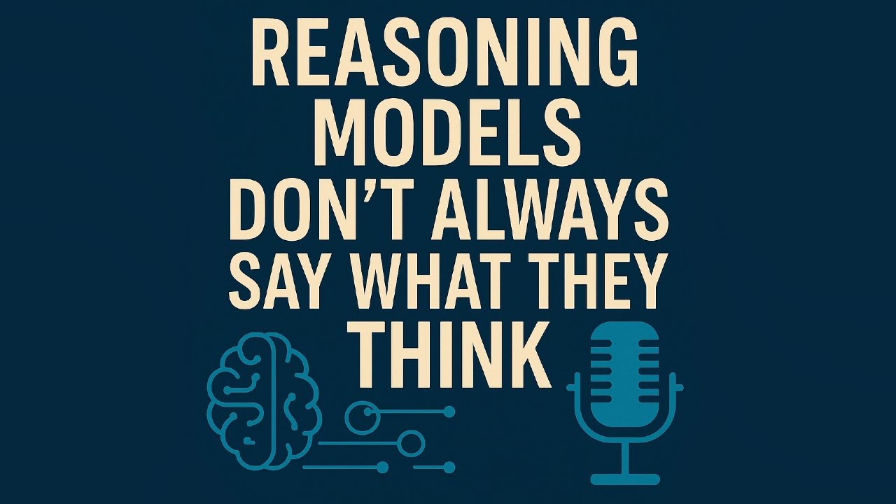 Reasoning Models Don't Always Say What They Think - YouTube