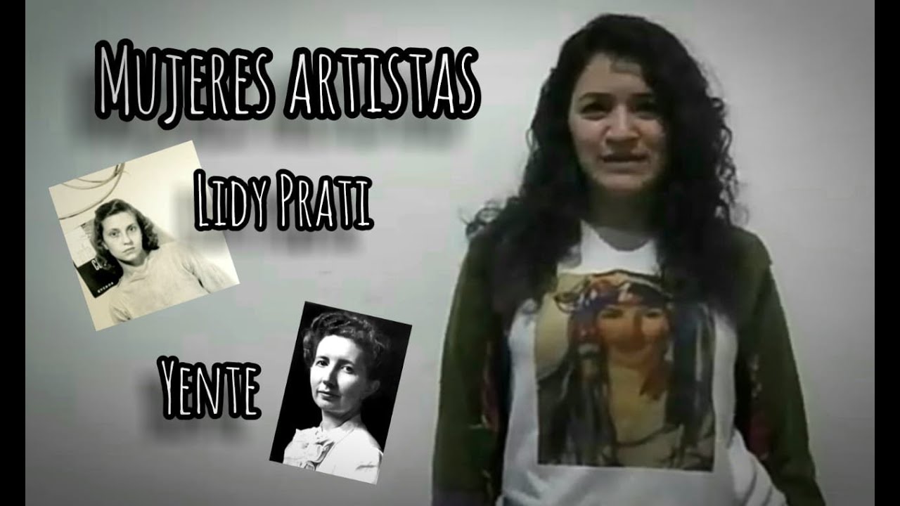 Mujeres Artistas: Yente y Lidy Prati - YouTube