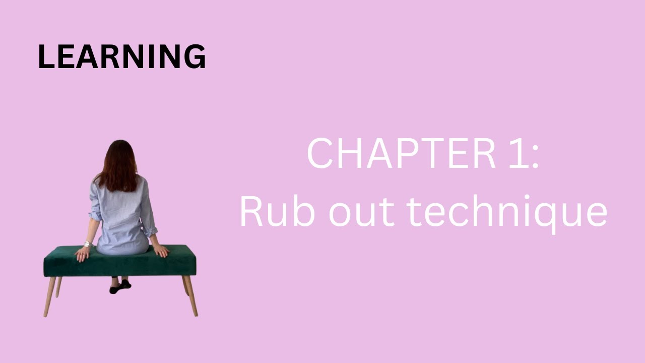 LEARNING HOW TO PAINT | Chapter 1 Rub out technique - YouTube