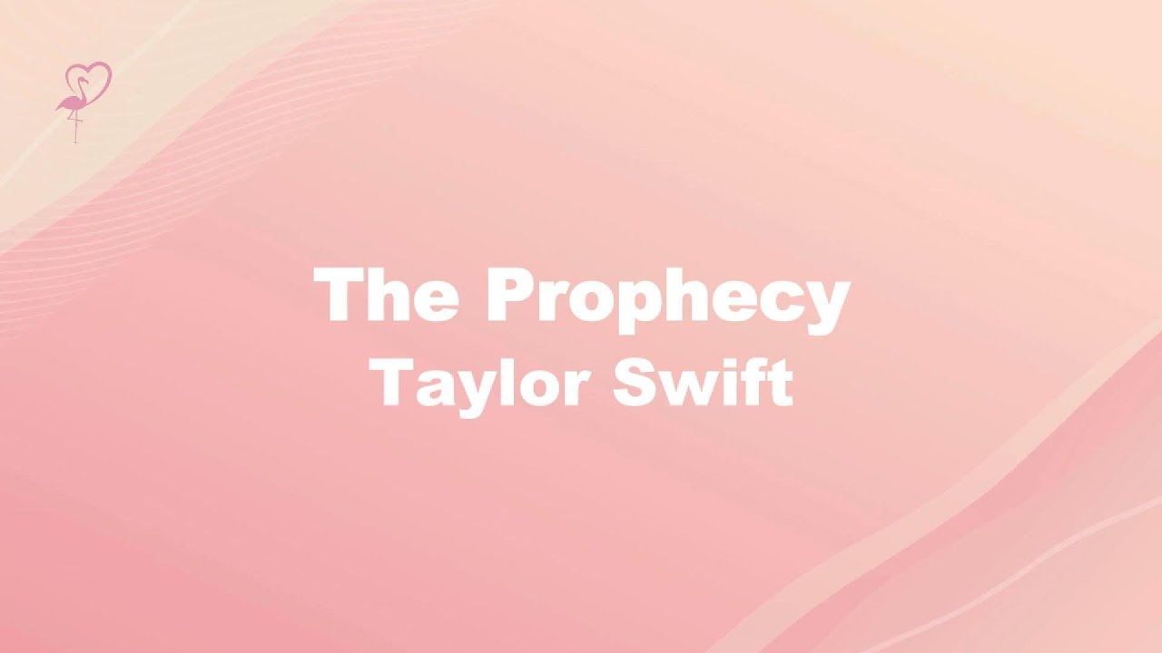 The Prophecy Lyrics by Taylor Swift - YouTube