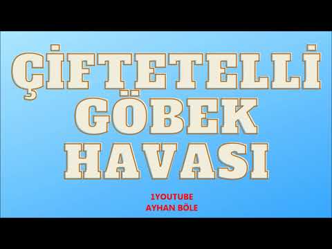 ÇİFTETELLİ GÖBEK HAVASI