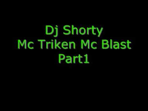 Dj Shorty Mc Triken Mc Blast Part1 - YouTube