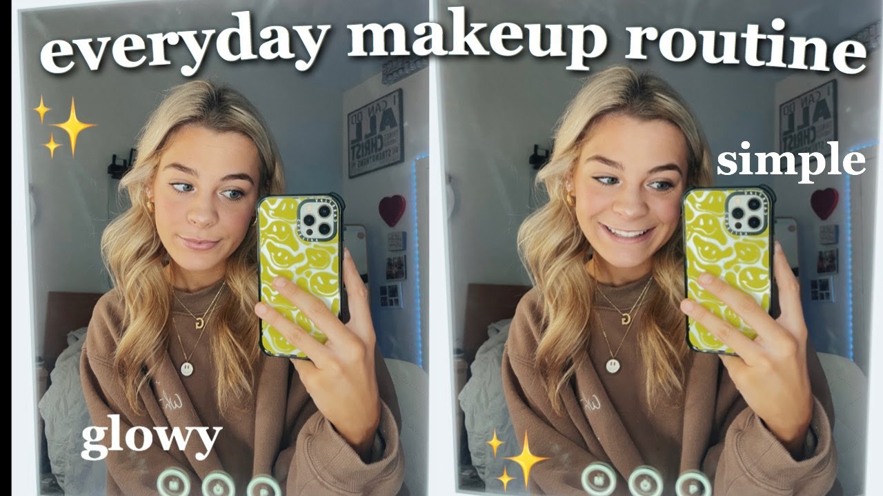 my everyday makeup routine! | glowy + simple *for work or school* - YouTube