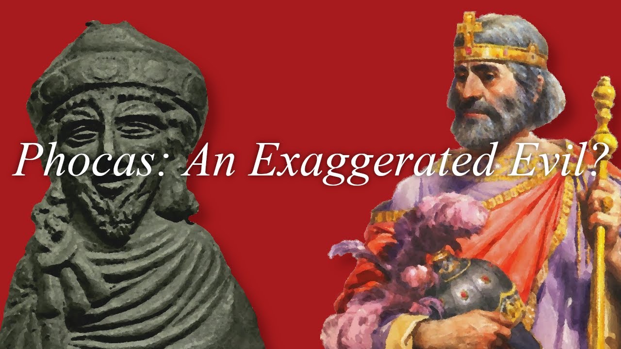 Emperor Phocas: An Exaggerated Evil? - YouTube