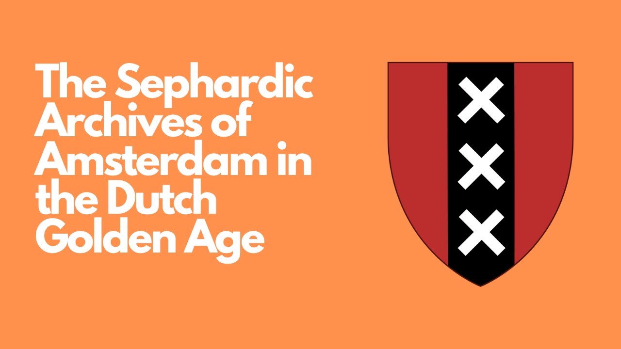 The Sephardic Archives of Amsterdam in the Dutch Golden Age - YouTube