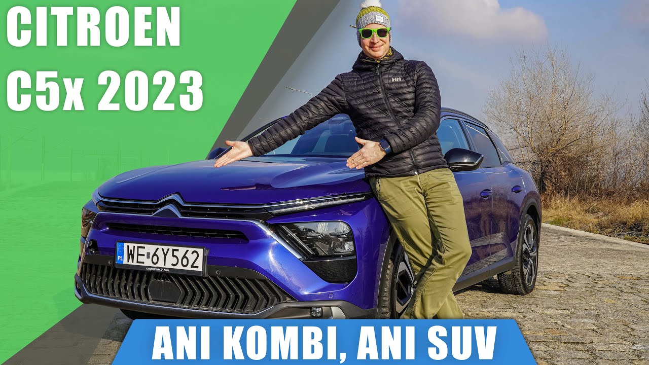 Citroen C5x 1.6 PureTech 181 KM 2023. Ani kombi, Ani SUV. - YouTube