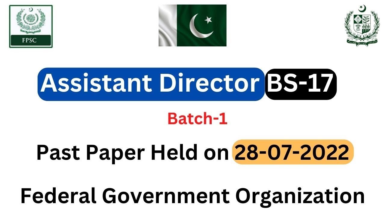 Assistant Director BS-17 IB | Past Paper Held on 28-07-2022 Batch-1 ...