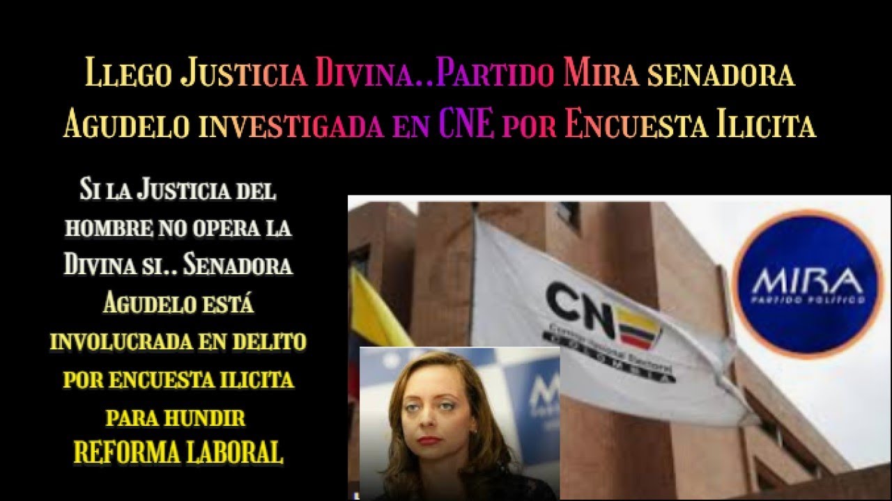 PARTIDO MIRA A INVESTIGACION ANTE EL CNE POR ENCUESTA ILEGAL QUE HUNDIO REF LAB SENADORA AGUDELO ...