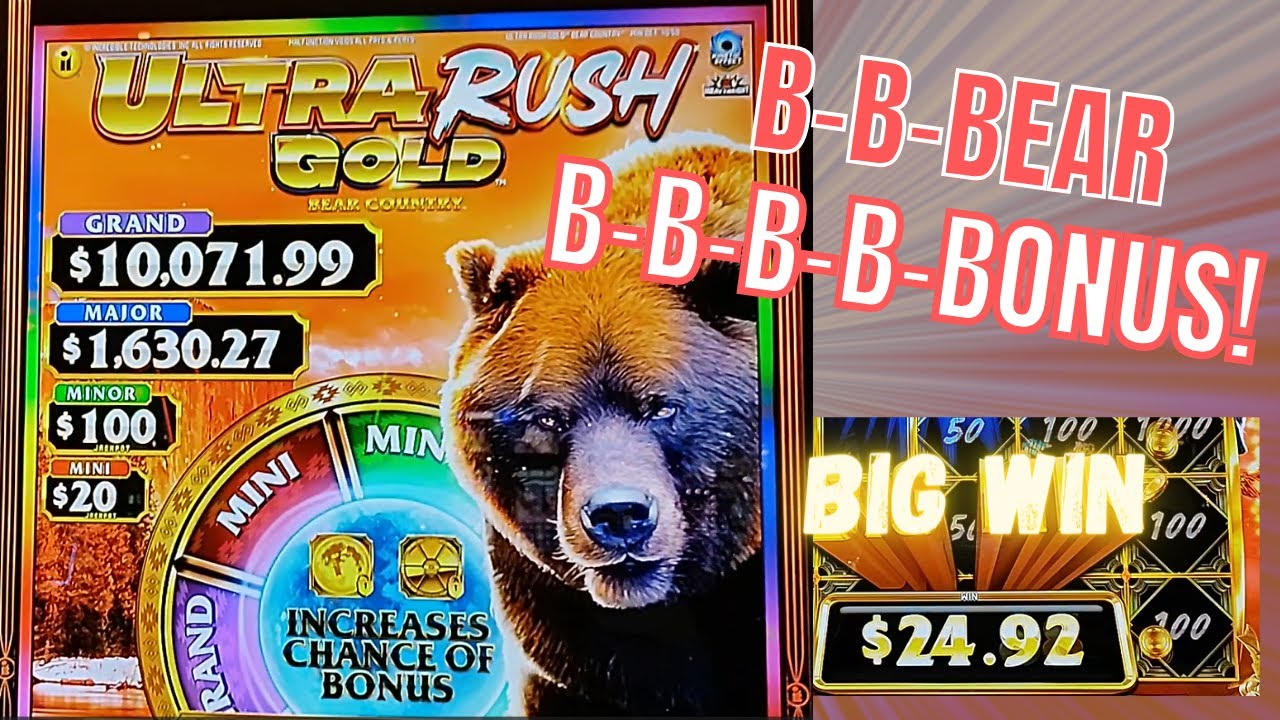 Ultra Rush Gold Bear Country Slot - Big Bear Line Pay! - YouTube