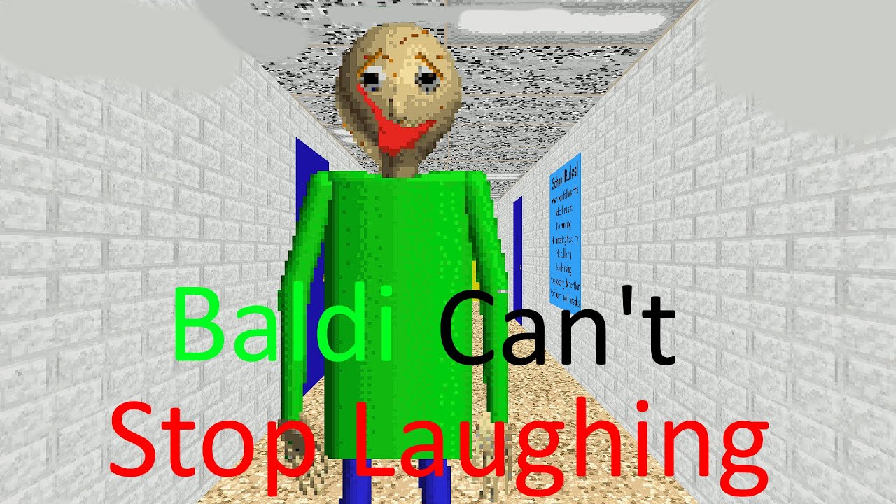 Baldi Can't Stop Laughing (Baldi Mod) - YouTube