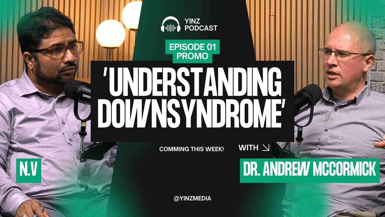 Episode 01 Promo | Understanding Down Syndrome with DR. Andrew McCormick | Coming This Week ...