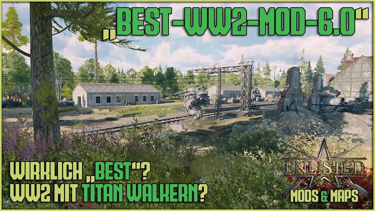 Enlisted Mod - "Best-WW2-Mod-6.0" - Eine "Best" WW2 Mod mit Titan ...