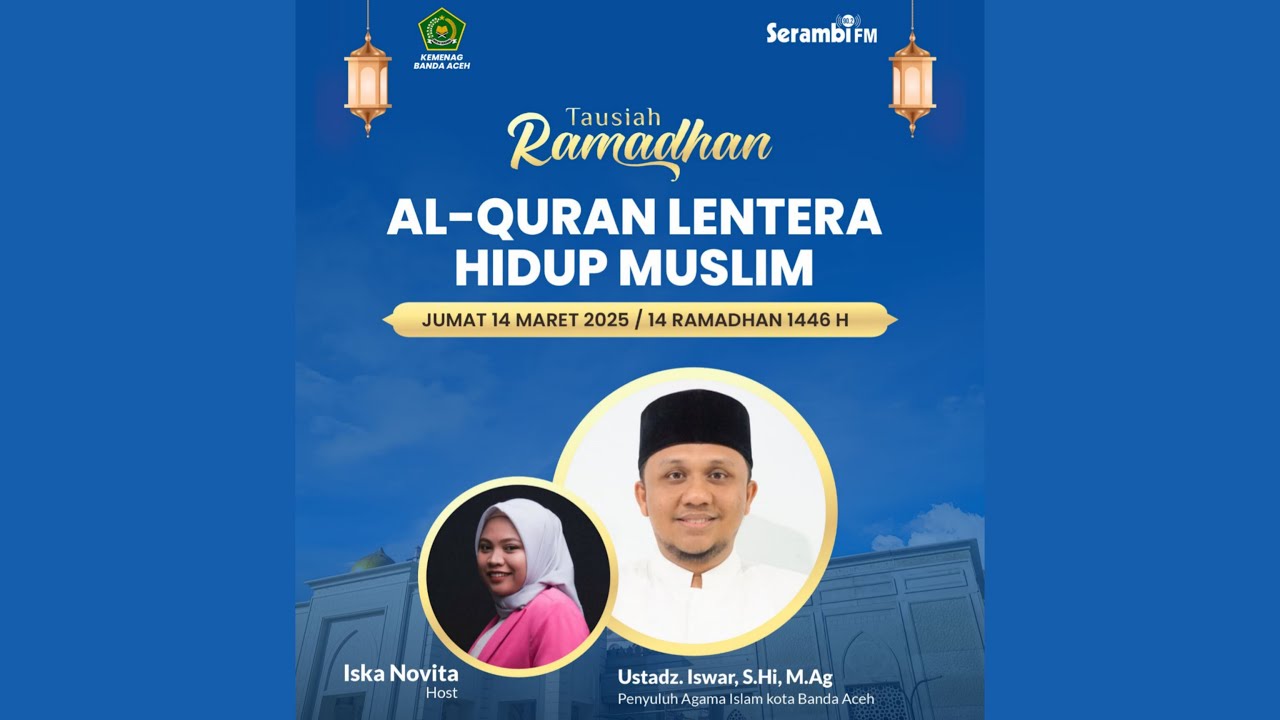 "Al-Quran Lentera Hidup Muslim" | Tausiah Ramadhan 1446 H - YouTube