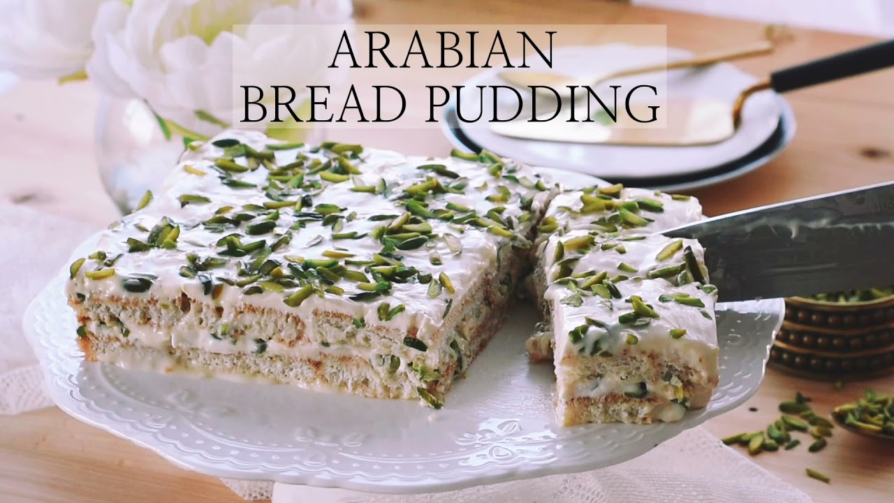 ARABIAN BREAD PUDDING - YouTube