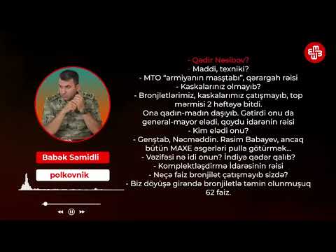 Polkovnik Babək Səmidlinin ordudakı çatışmazlıqlar barədə şok səs yazısı