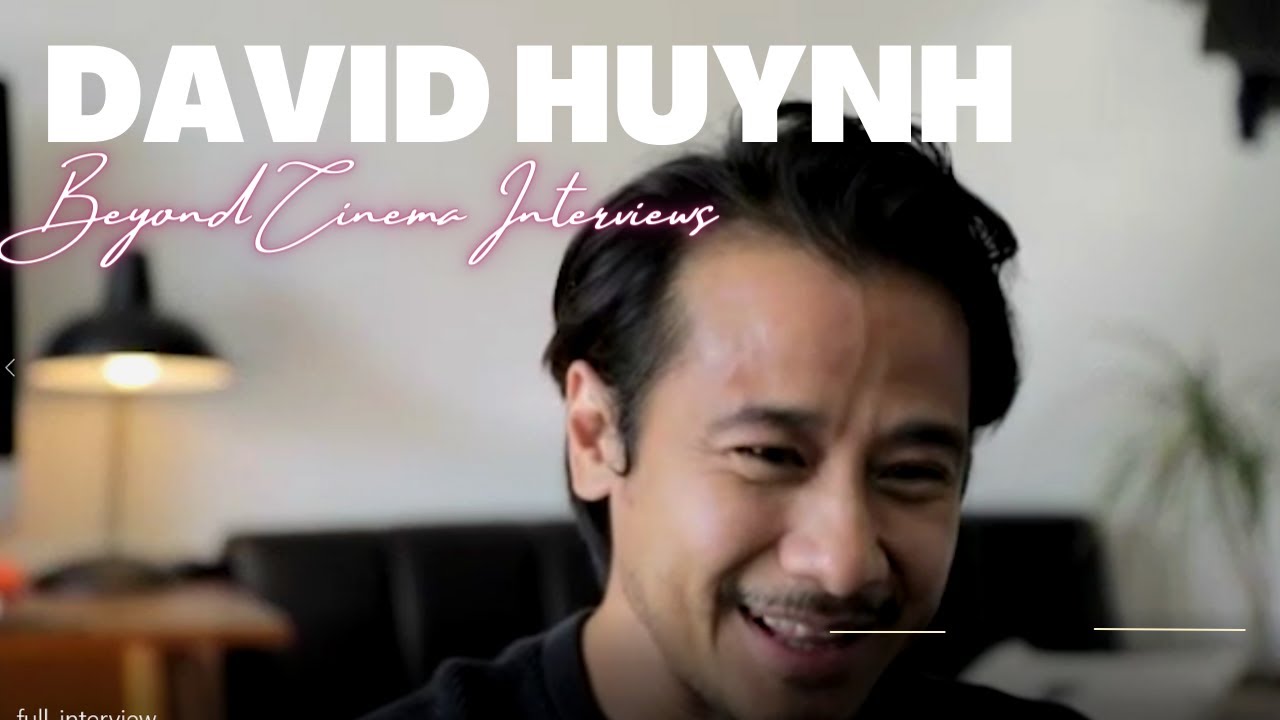 David Huynh - an actor's journey to Hollywood (Full Interview) - YouTube