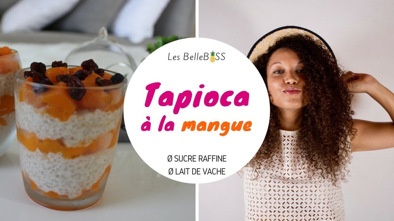 DESSERT HEALTHY - Faire du tapioca à la mangue - YouTube