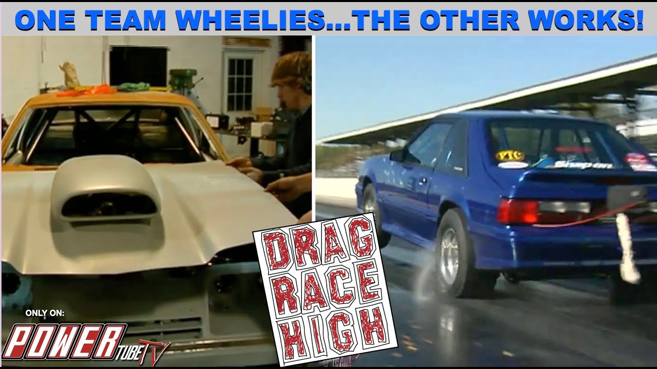 DRAG RACE HIGH - Race Day and One Team is Cutting it Close...Will They ...